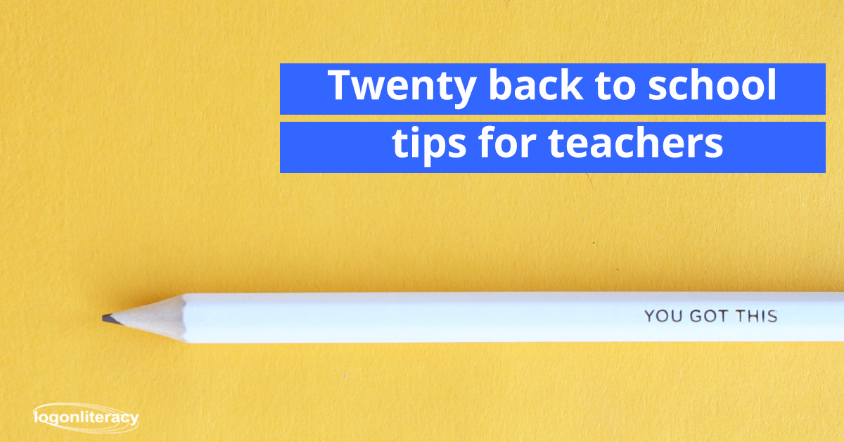 20 back to school tips for teachers - logonliteracy