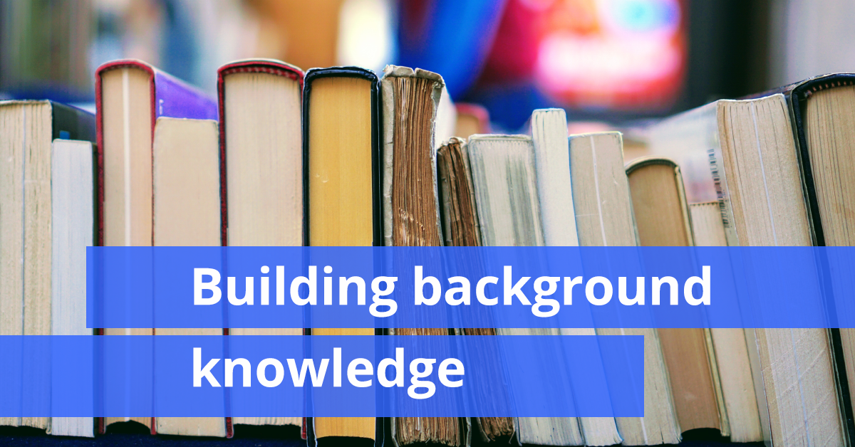 Building background knowledge - logonliteracy