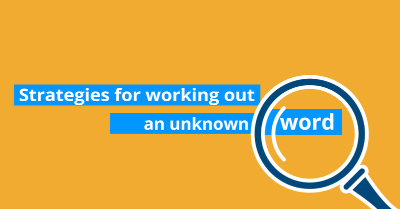 Strategies for working out an unknown word - logonliteracy