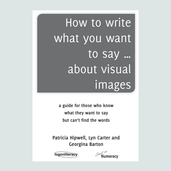 How to write what you want to say... about visual images - logonliteracy